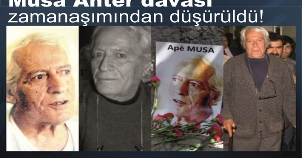 Musa Anter davası zamanaşımından düşürüldü!