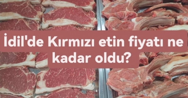 İdil'de etin kilosu ne kadar oldu İdil'de etin kilosu ne kadar oldu